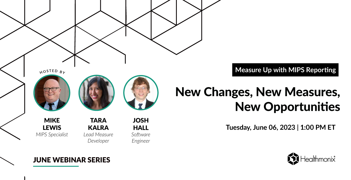 Measure Up with MIPS Reporting: New Changes, New Measures, New ...